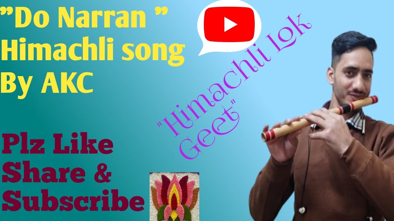 Do Narran Himachli song by AKC|| Pahari old song || Himachli song ...
