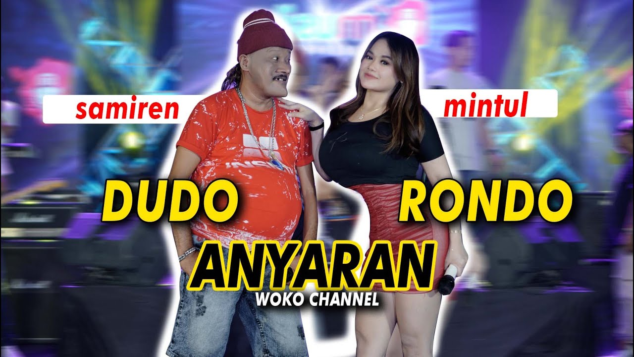 SAMIREN ft MINTUL WOKO CHANNEL - DUDO RONDO ANYARAN (Official Music ...