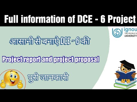DCE-6 Full information of Project report and project proposal IGNOU ...