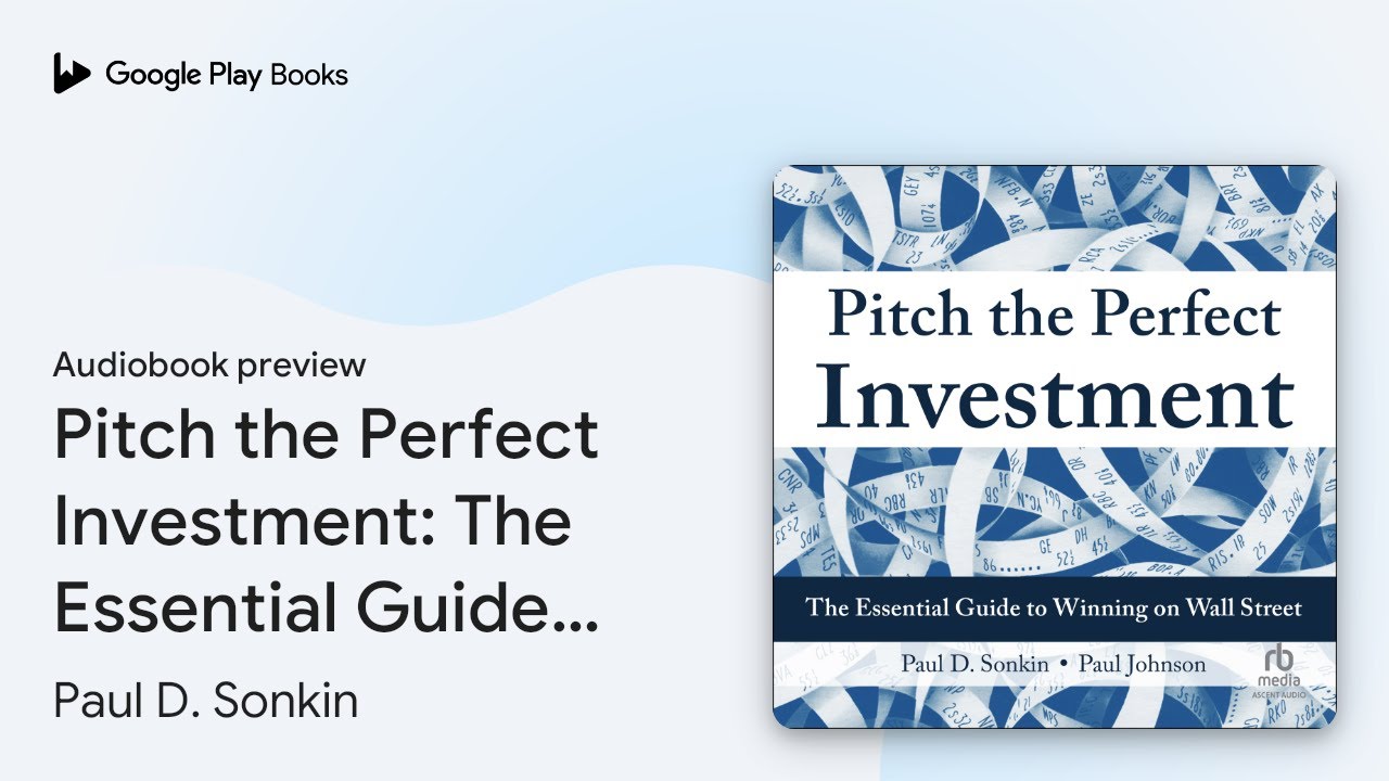 Pitch the Perfect Investment: The Essential… by Paul D. Sonkin ...