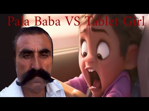 Pala Baba VS Tablet Girl