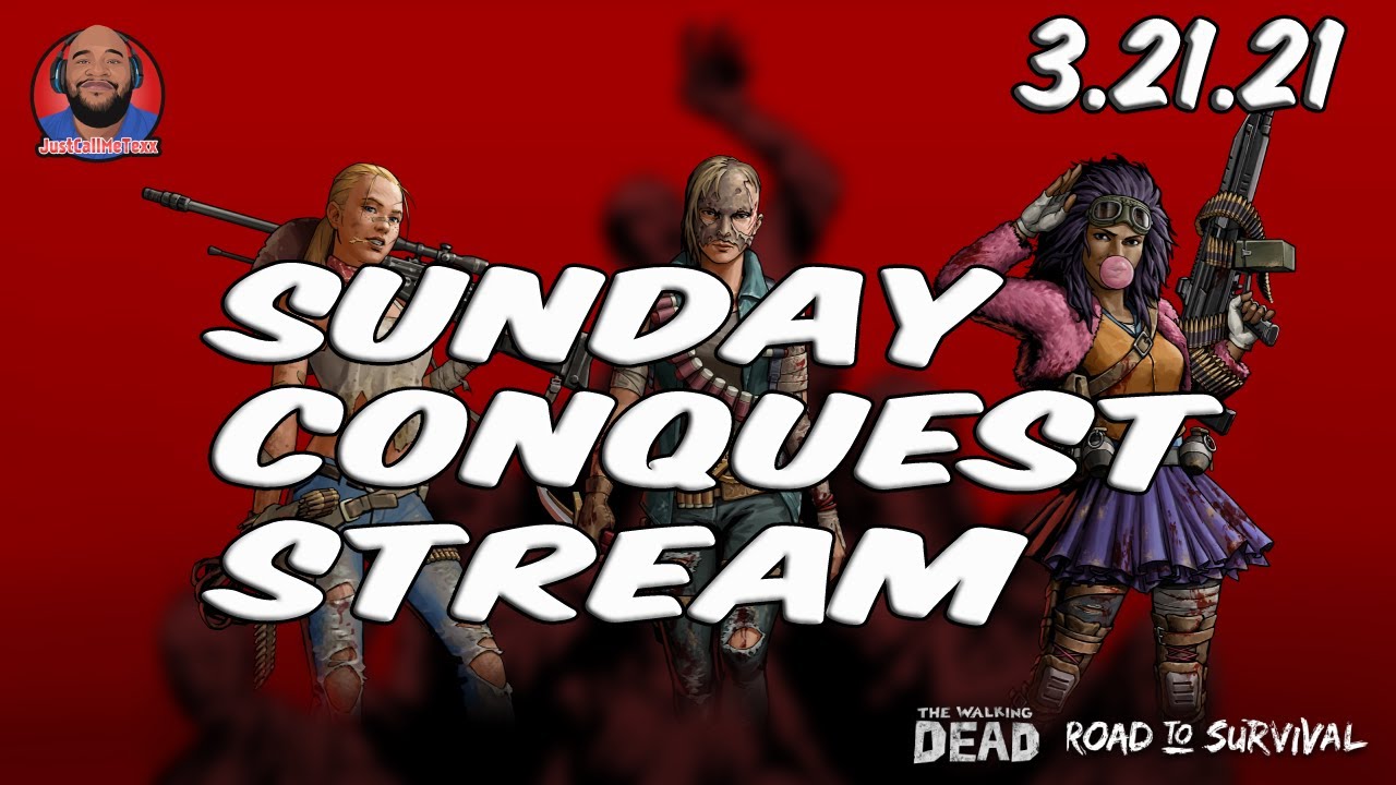 TWD RTS: CONQUEST IS HERE! Sunday LIVE STREAM! - YouTube