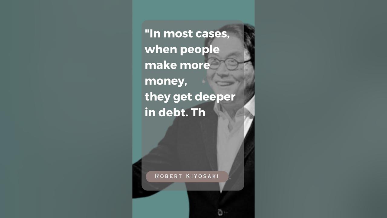 In Most Cases When People Make More Money They Get Deeper In Debt