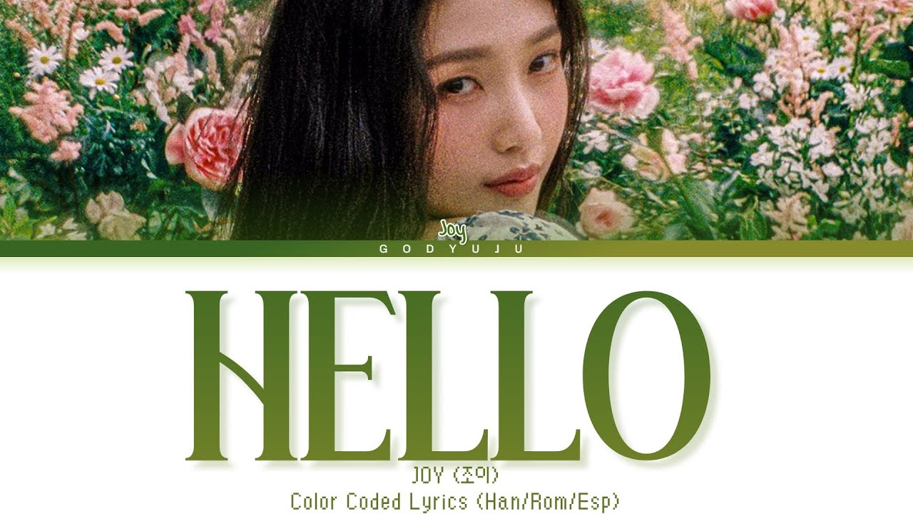 JOY (조이) - 'Hello' Color Coded Lyrics - YouTube