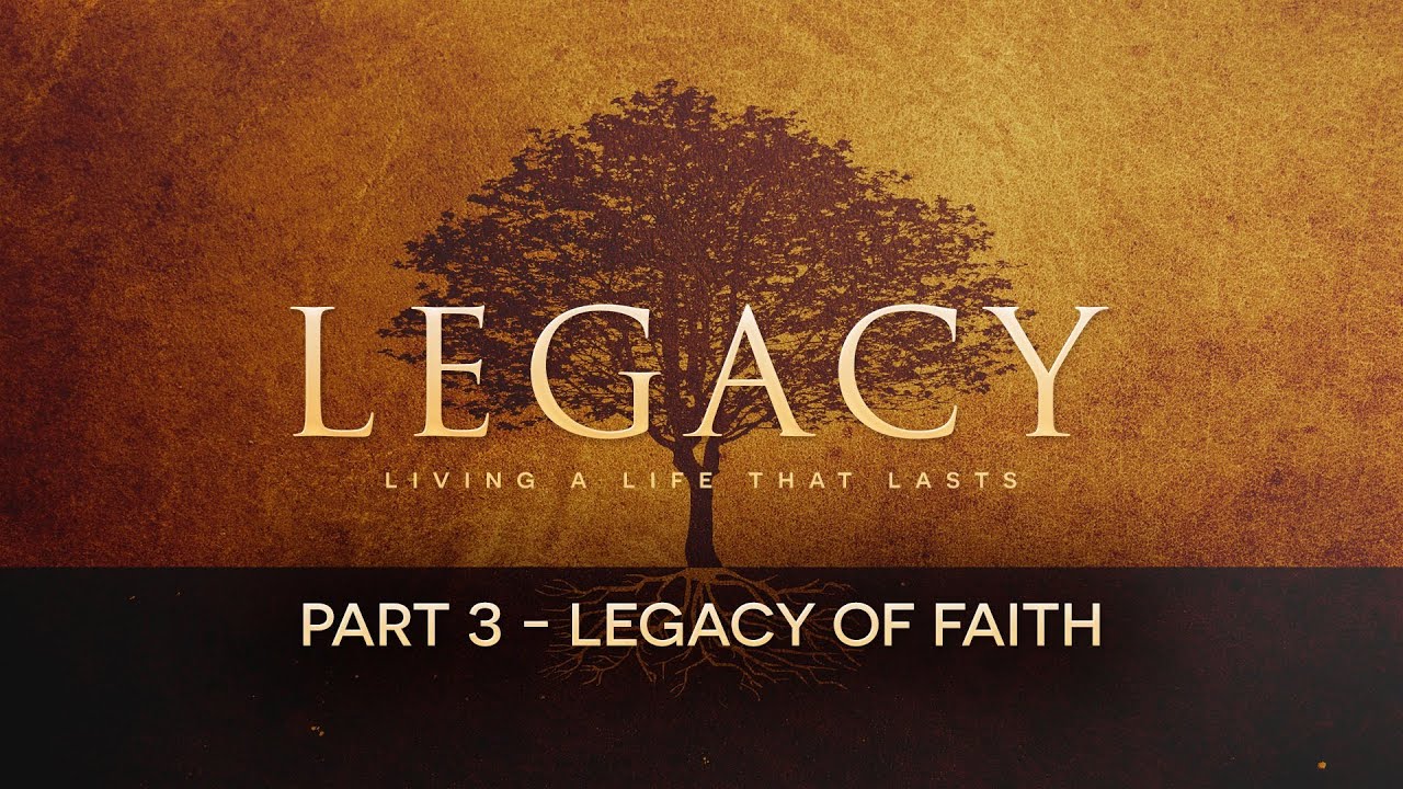 Legacy of Faith | Pastor Michael Penn | Grace Walk Church - YouTube