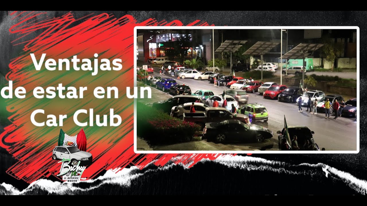 Estar en un Club de autos - Car Club | bichydemexicoelautentico - YouTube