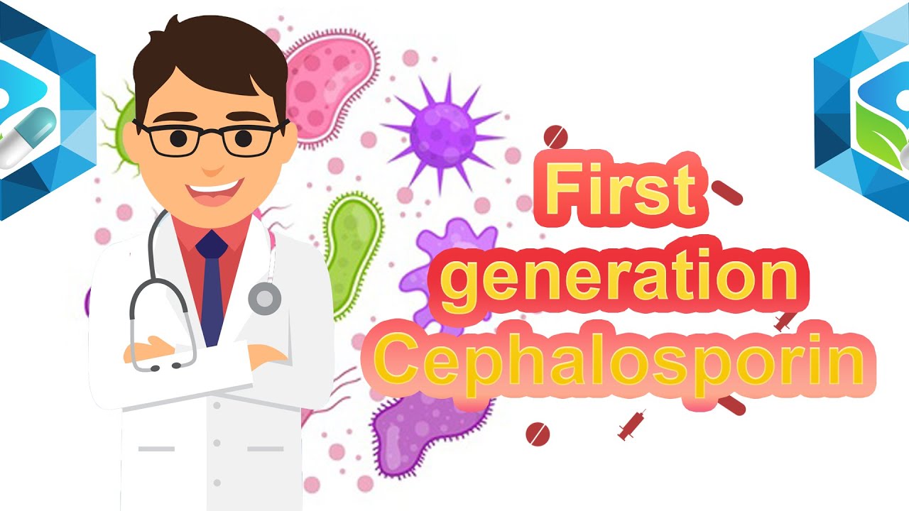 Pharmacology lecture | first-generation cephalosporin - Antibiotics ...
