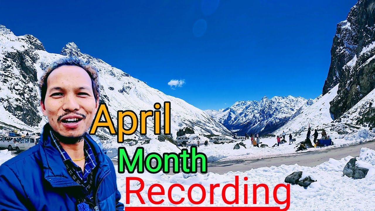 Sikkim Tour In April 2025 | Best Time To Visit Sikkim | Snowfall at ...