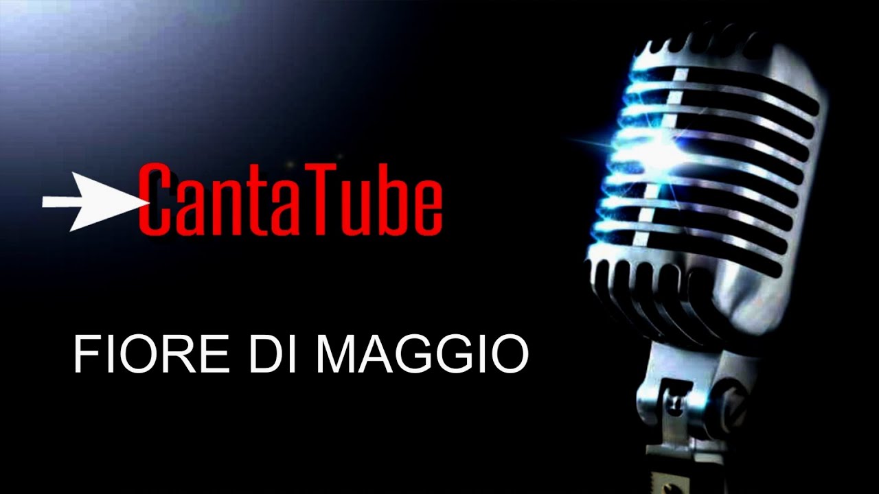 | CantaTube | FIORE DI MAGGIO - karaoke (F.Concato) - YouTube