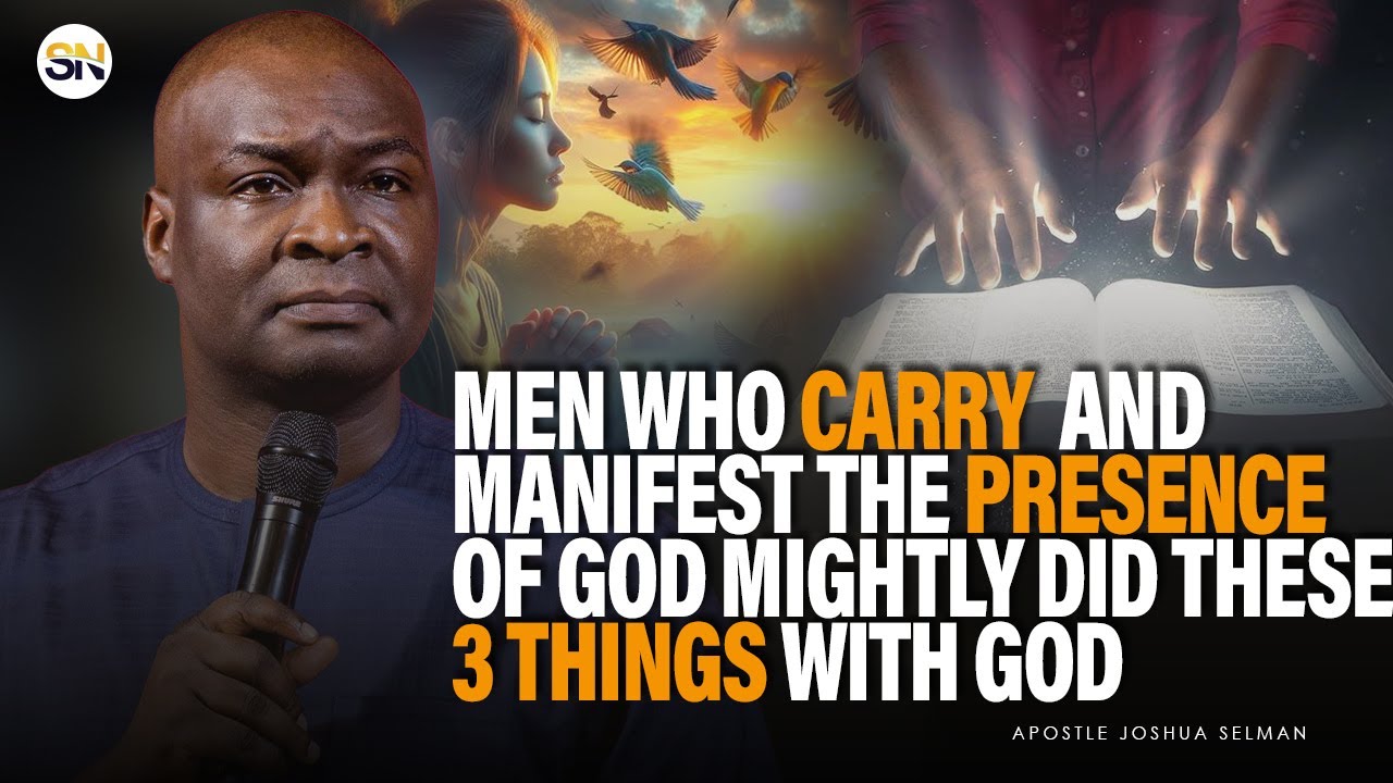 MEN WHO MANIFEST THE PRESENCE OF GOD MIGHTLY DID THESE 3 THINGS WITH ...