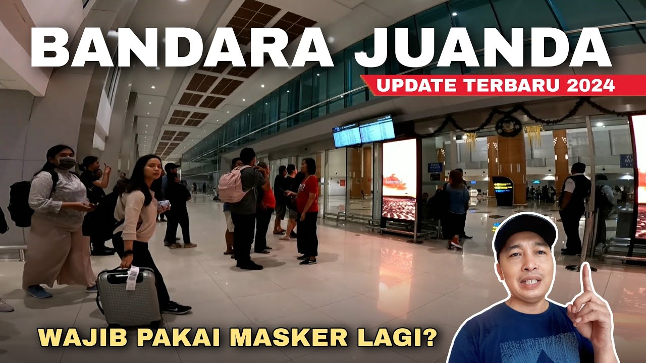 CARA MASUK BANDARA JUANDA SURABAYA TERMINAL 1A TERBARU 2024 - YouTube