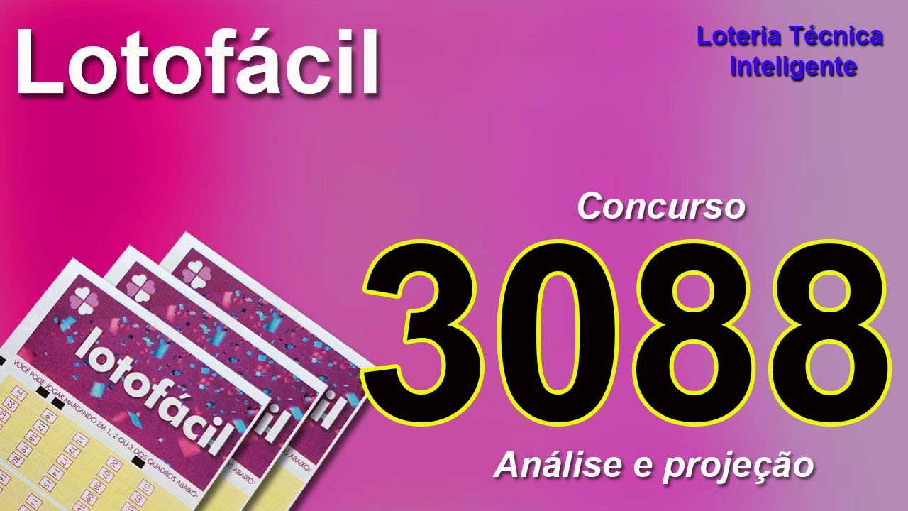 ANÁLISE E PROJEÇÃO PARA O CONCURSO 3088 DA LOTOFÁCIL - YouTube