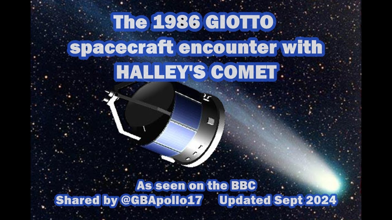 GIOTTO AT HALLEY'S COMET Updated Sept 2024 - YouTube
