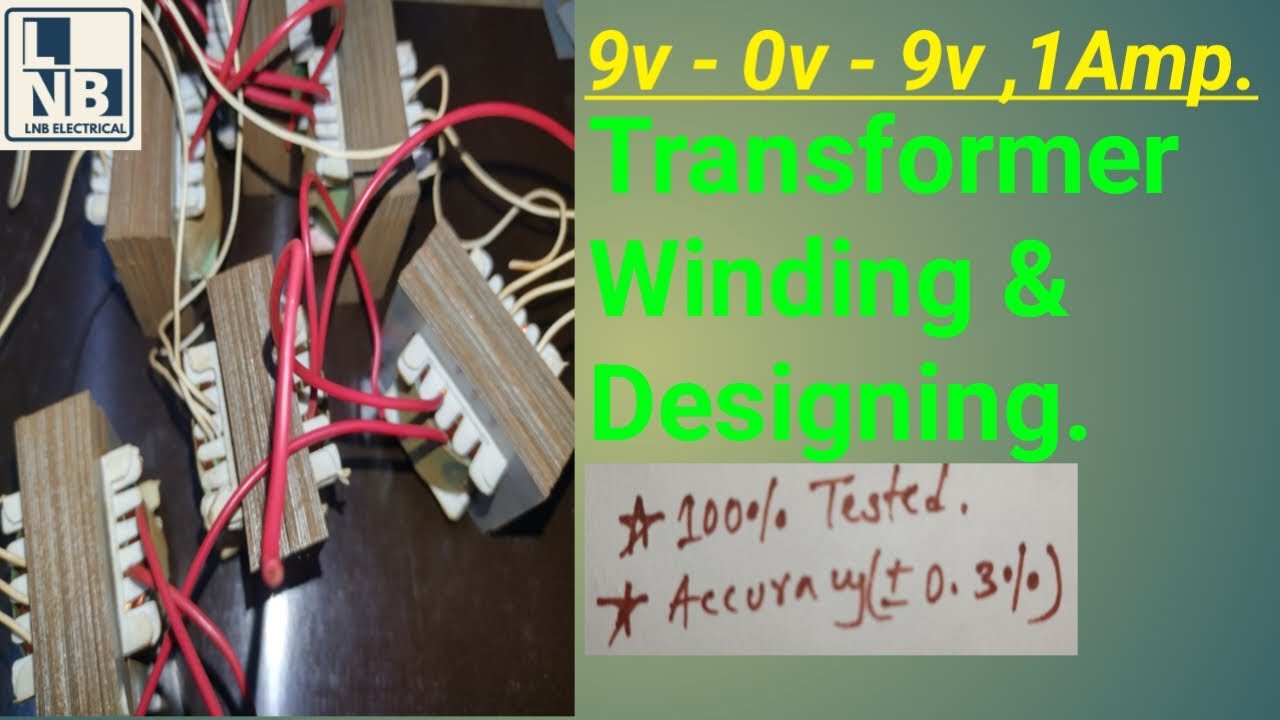 9v - 0v - 9v ,1Amp. Transformer winding & designing. - YouTube