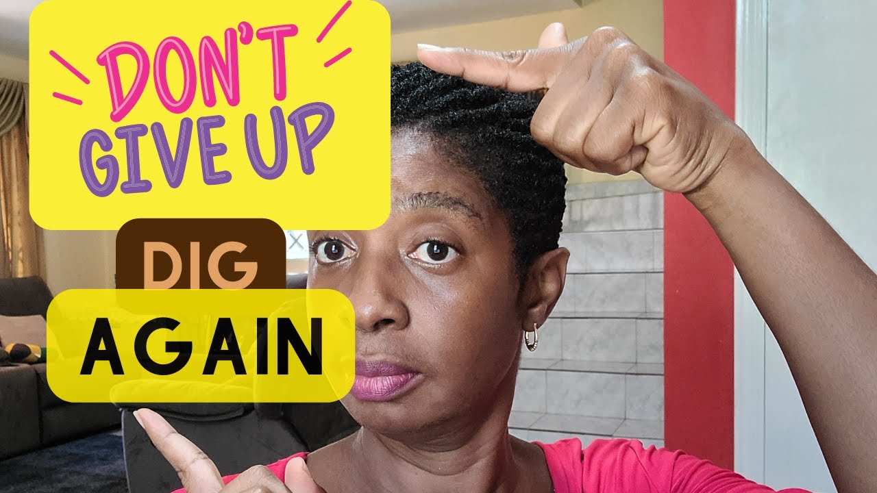 You Need to Dig Again. Stop Giving Up So Easy. Speaking to Women to be ...