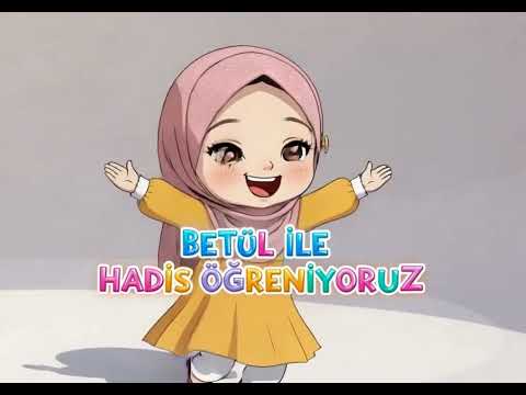 Betül ile Hadis-1 #çocukilahisi #çocukilahileri #diyanetçocuk 