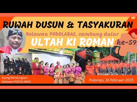 Ruwat Dusun & Tasyakuran Ultah Ki Roman Widodo Dsn. Pulorejo Ds. Bening ...