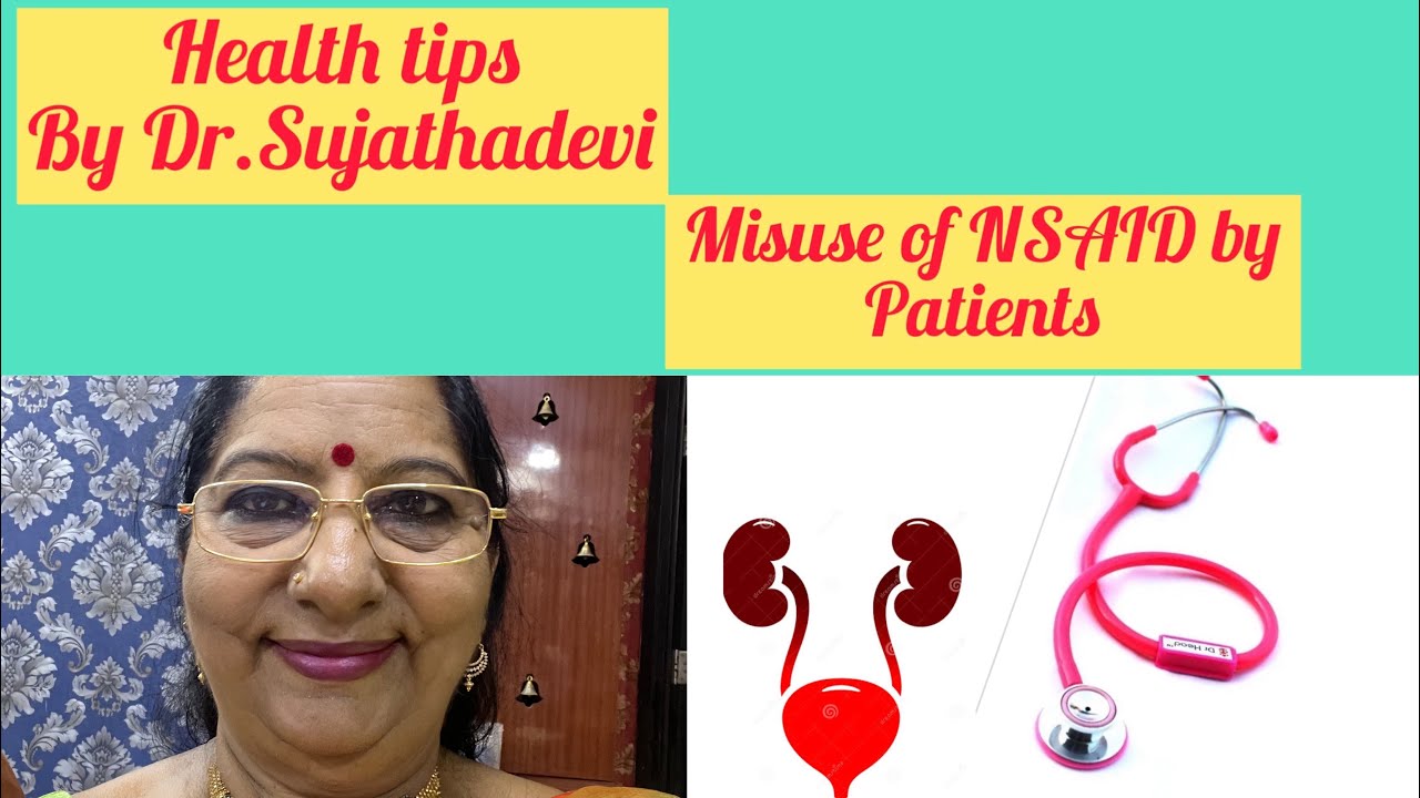 Health tips by Dr.Sujatha - Misuse of NSAID by patients- வலி நிவாரண ...