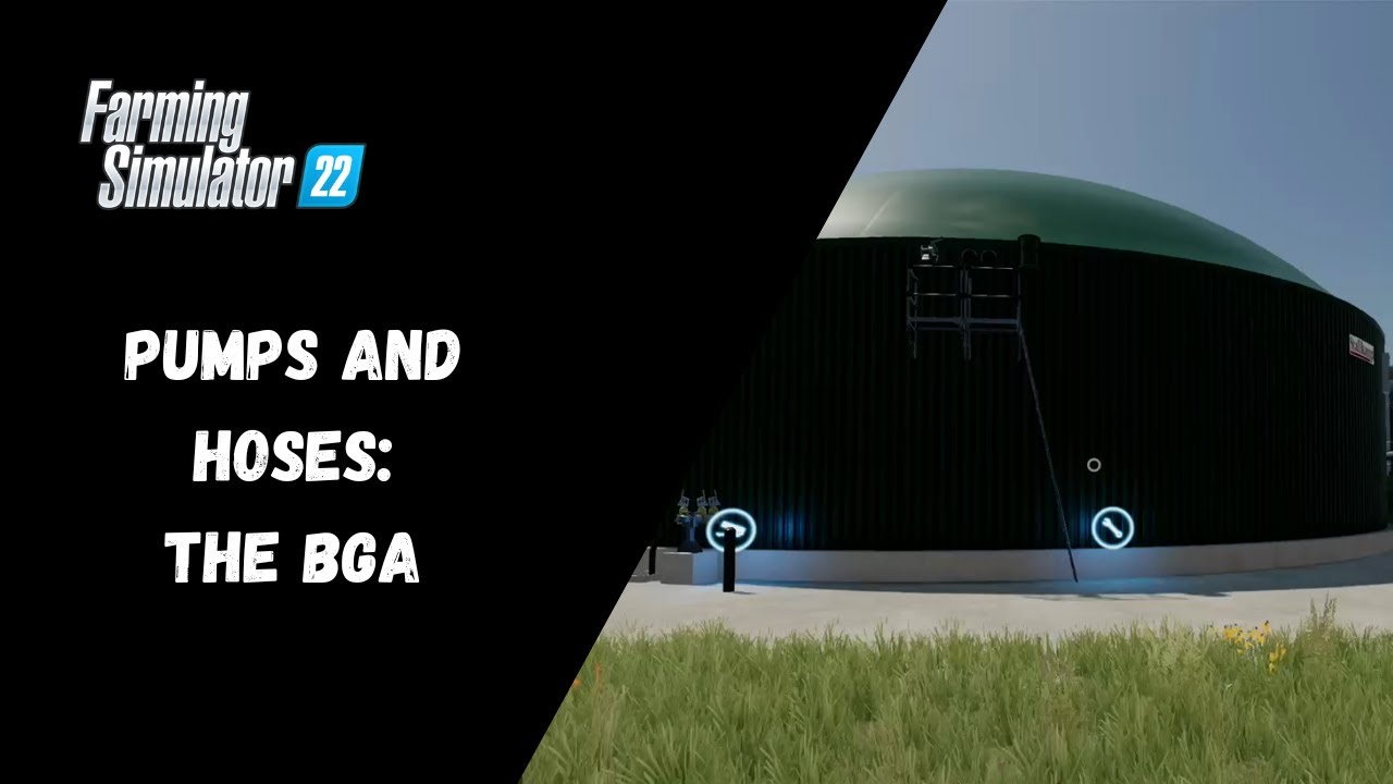 Pumps And Hoses DLC: The BGA - Farming Simulator 22 - YouTube