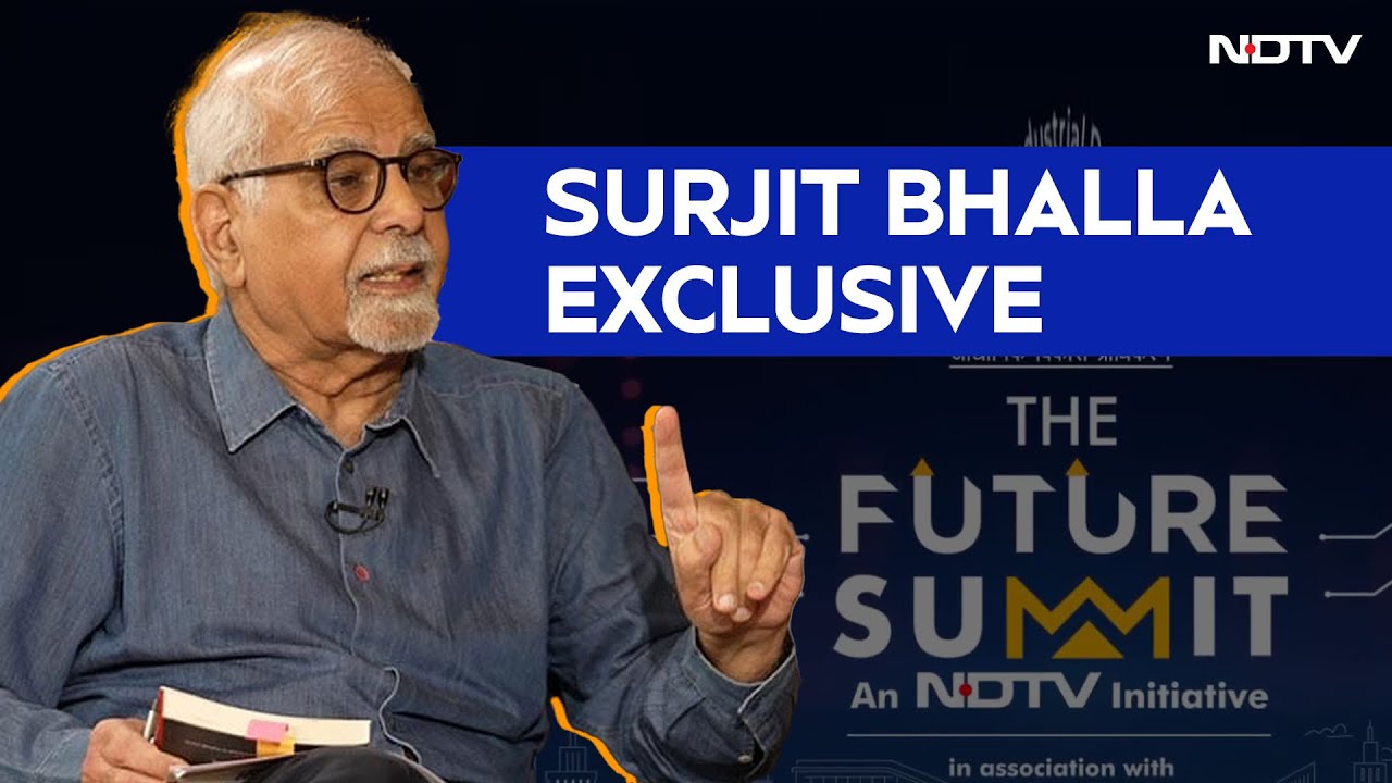 Surjit Bhalla Interview | Surjit Bhalla Speaks At The Future Summit, An NDTV Initiative - YouTube