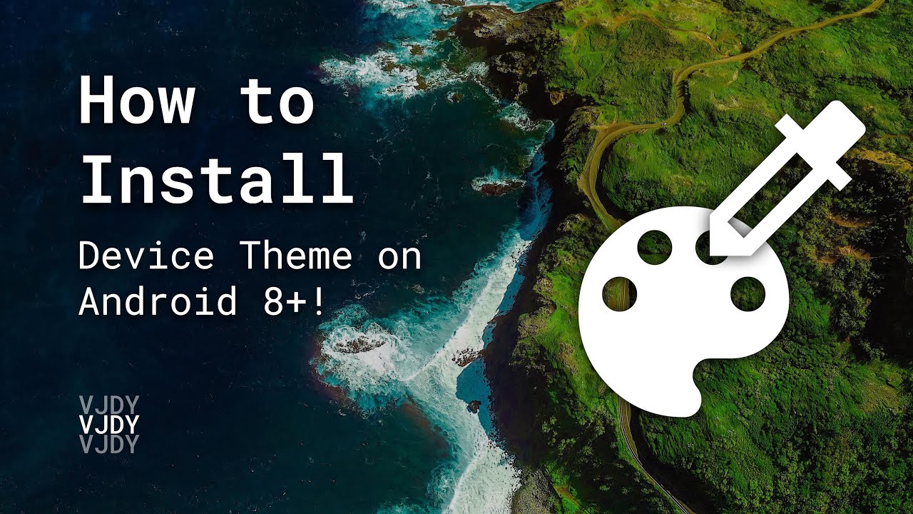 How to Install Device Theme on Android 8+! - YouTube