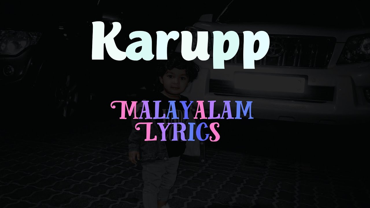 കറുപ്പ് [karupp] song ||WhatsApp status Lyrics ||karukarutha bilalore ...