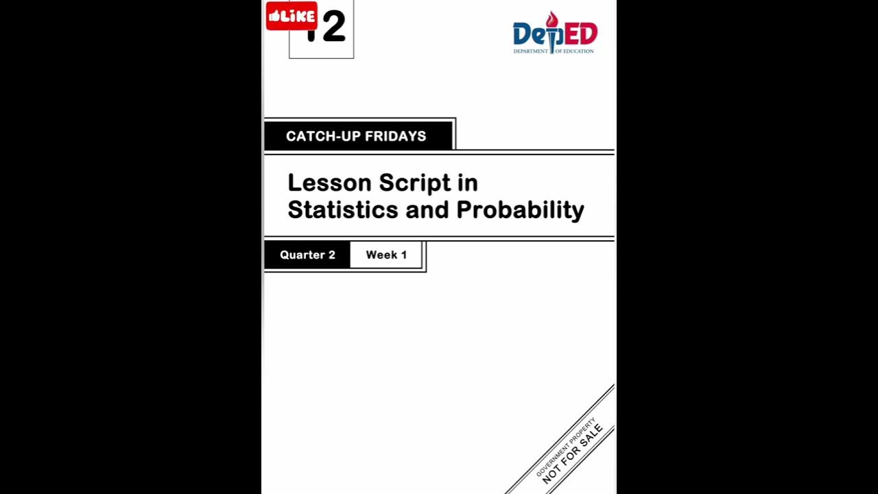 CATCH-UP FRIDAYS- Lesson Scripts in Statistics and Probability,Grade 12 - YouTube