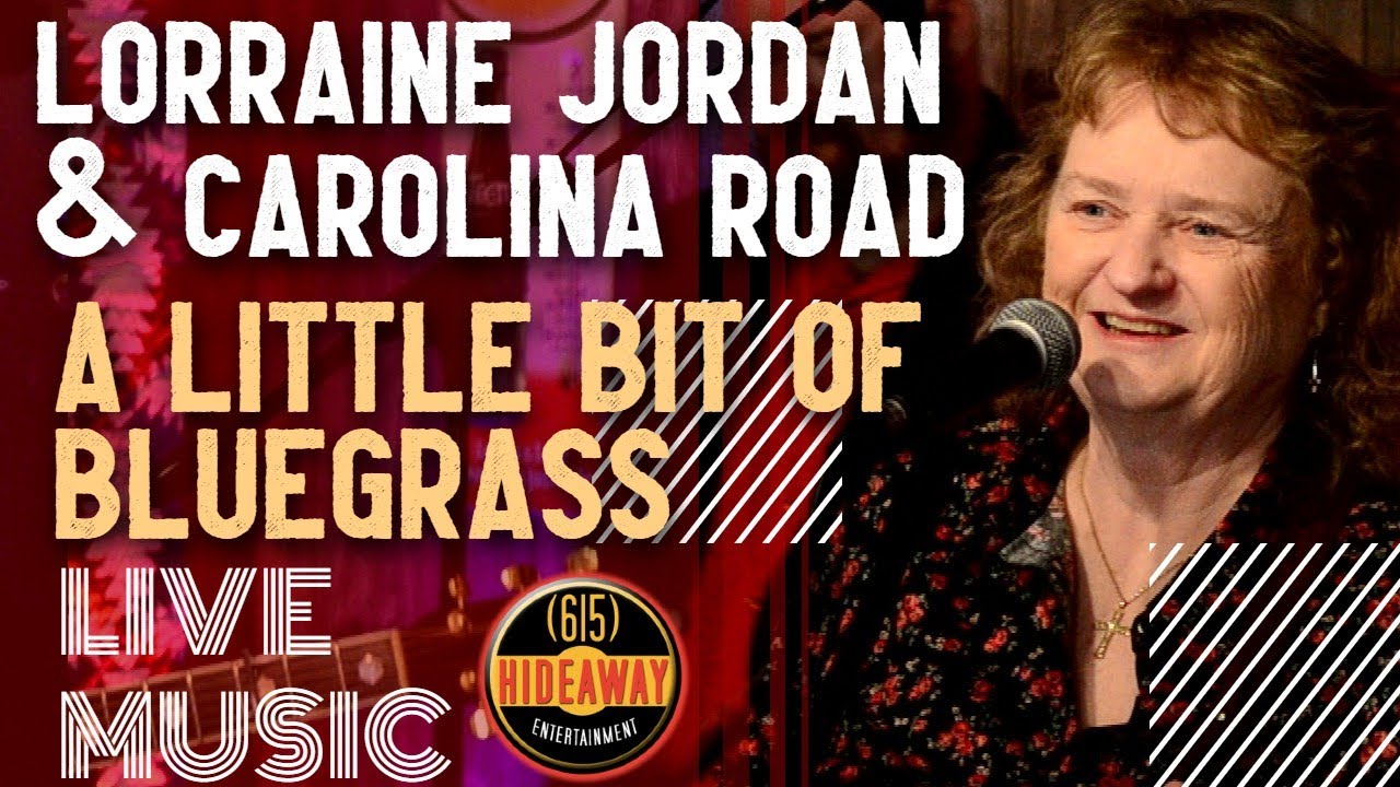 Lorraine Jordan & Carolina Road - A Little Bit of Bluegrass - The 615 ...