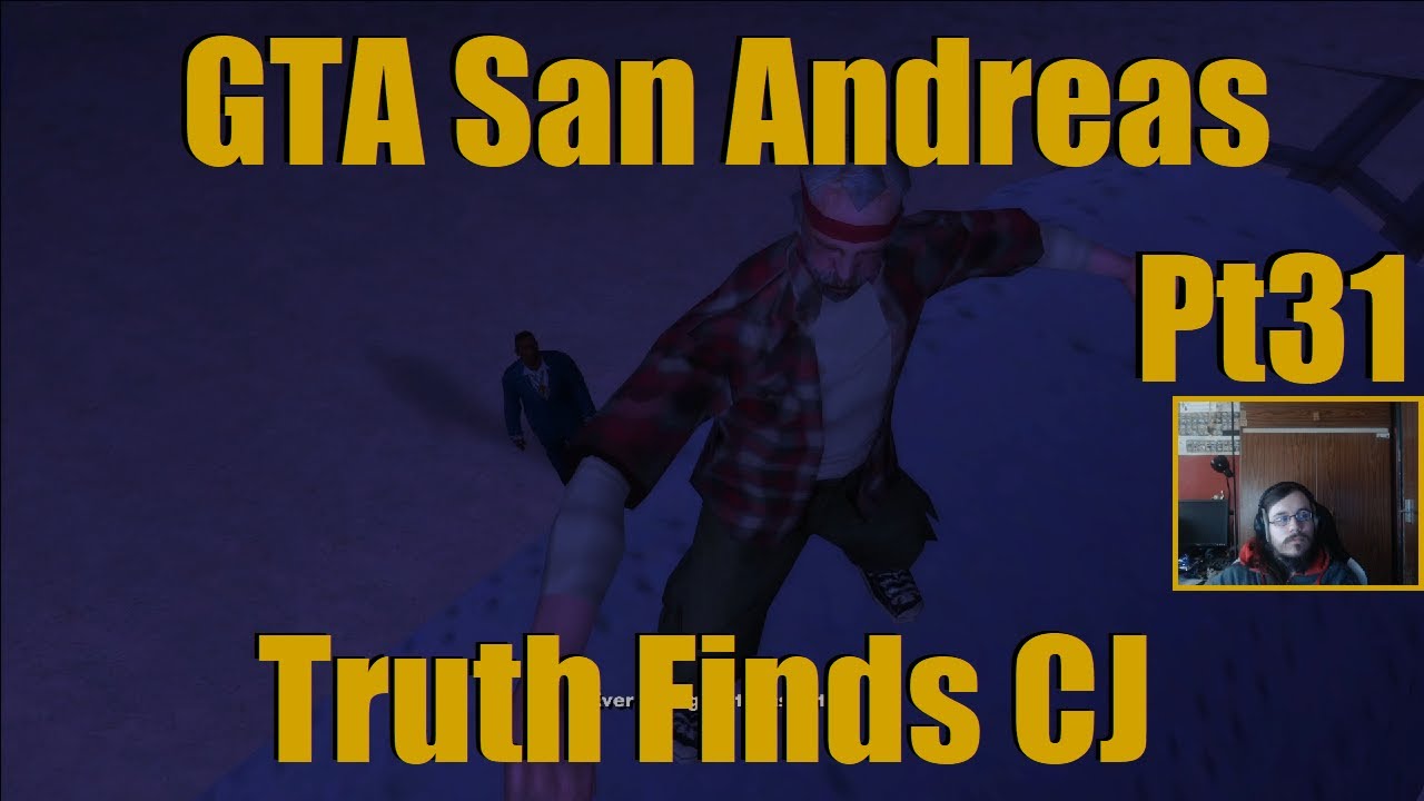 GTA San Andreas: Truth Finds Carl At The Airfield [Part 31] - YouTube