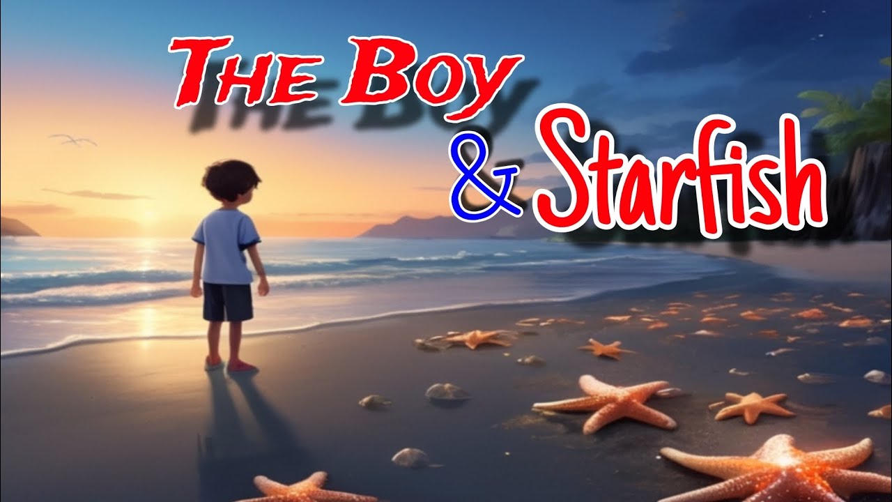 A story of boy and starfish.... Making a Difference in your life ...