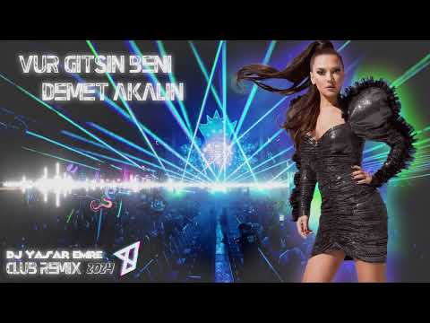 Demet Akalın - Vur Gitsin Beni ( Y-Emre Music Club Remix )