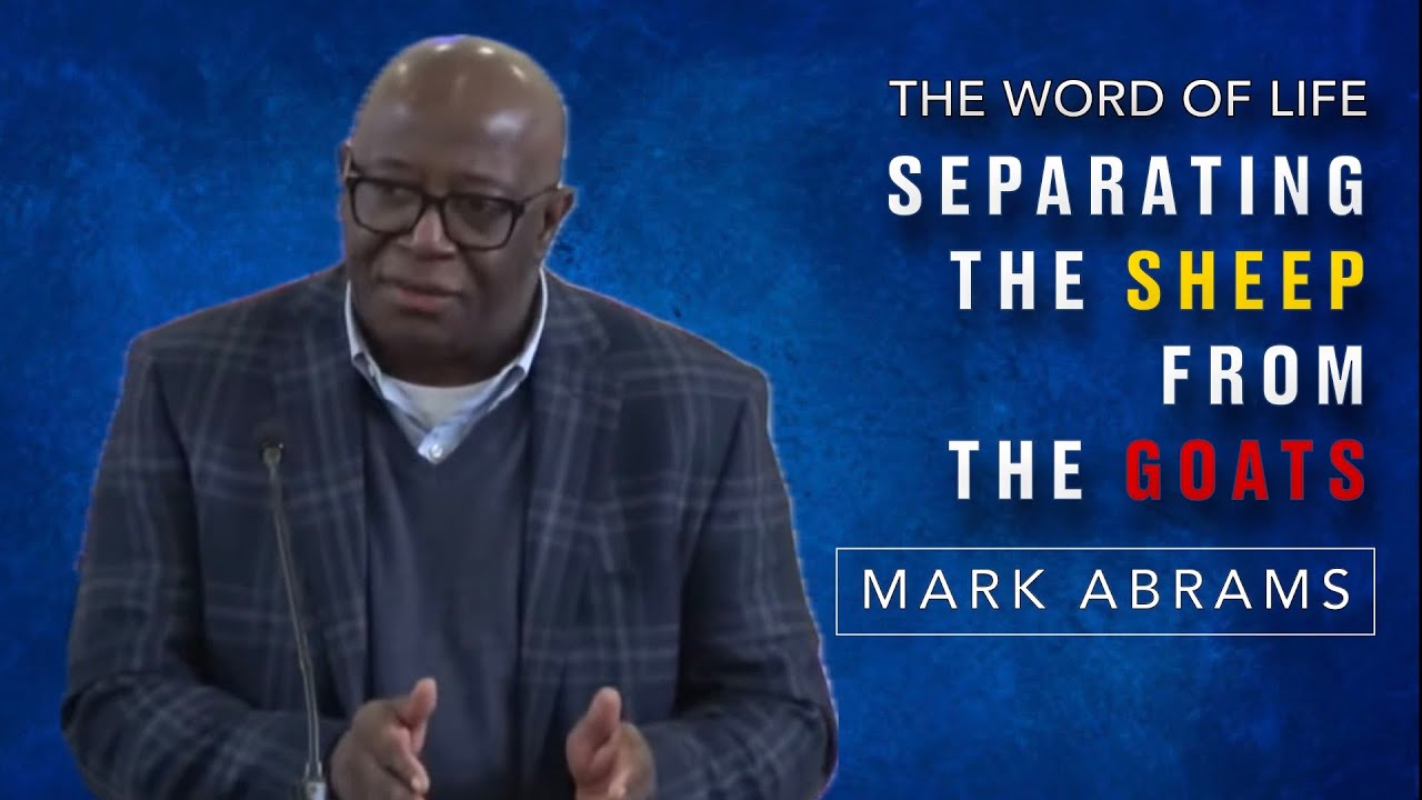 Separating the Sheep from the Goats | Matthew 25:31-46 | Pastor Mark Abrams - YouTube