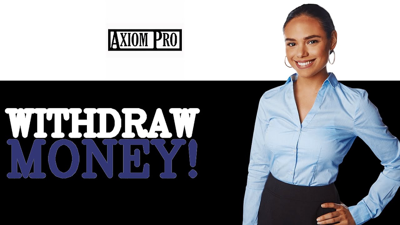 How To Withdraw Money From Axiom Pro (2025) - YouTube