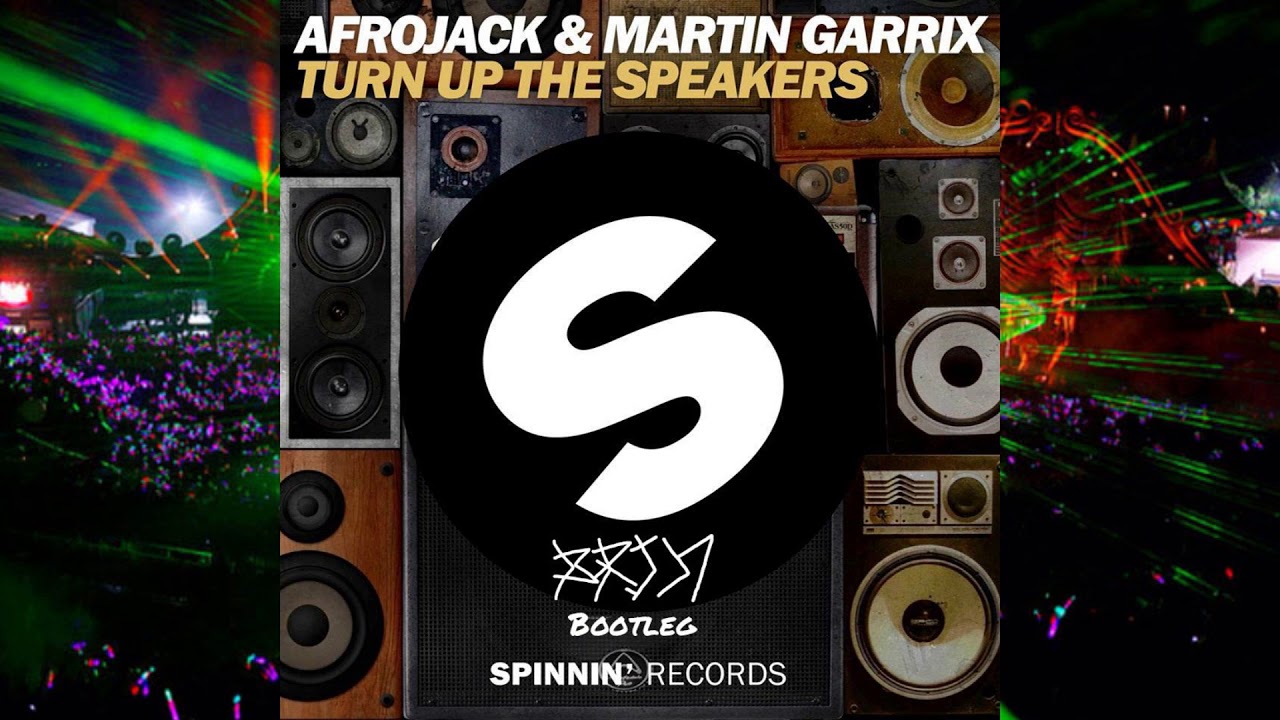 Afrojack & Martin Garrix - Turn up the speakers (Brother John Bootleg ...