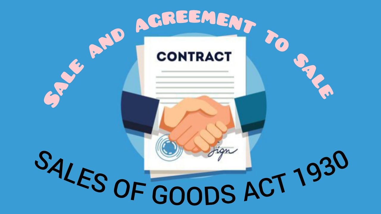 sales of goods act 1930 || sale and agreement to sale || Llb 1st year ...