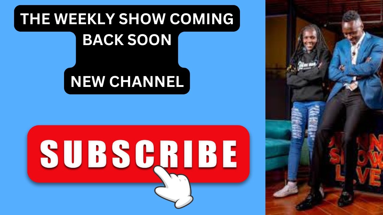 COMING BACK SOON: The Weekly Show New Channel SUBSCRIBE. Dem wa ...