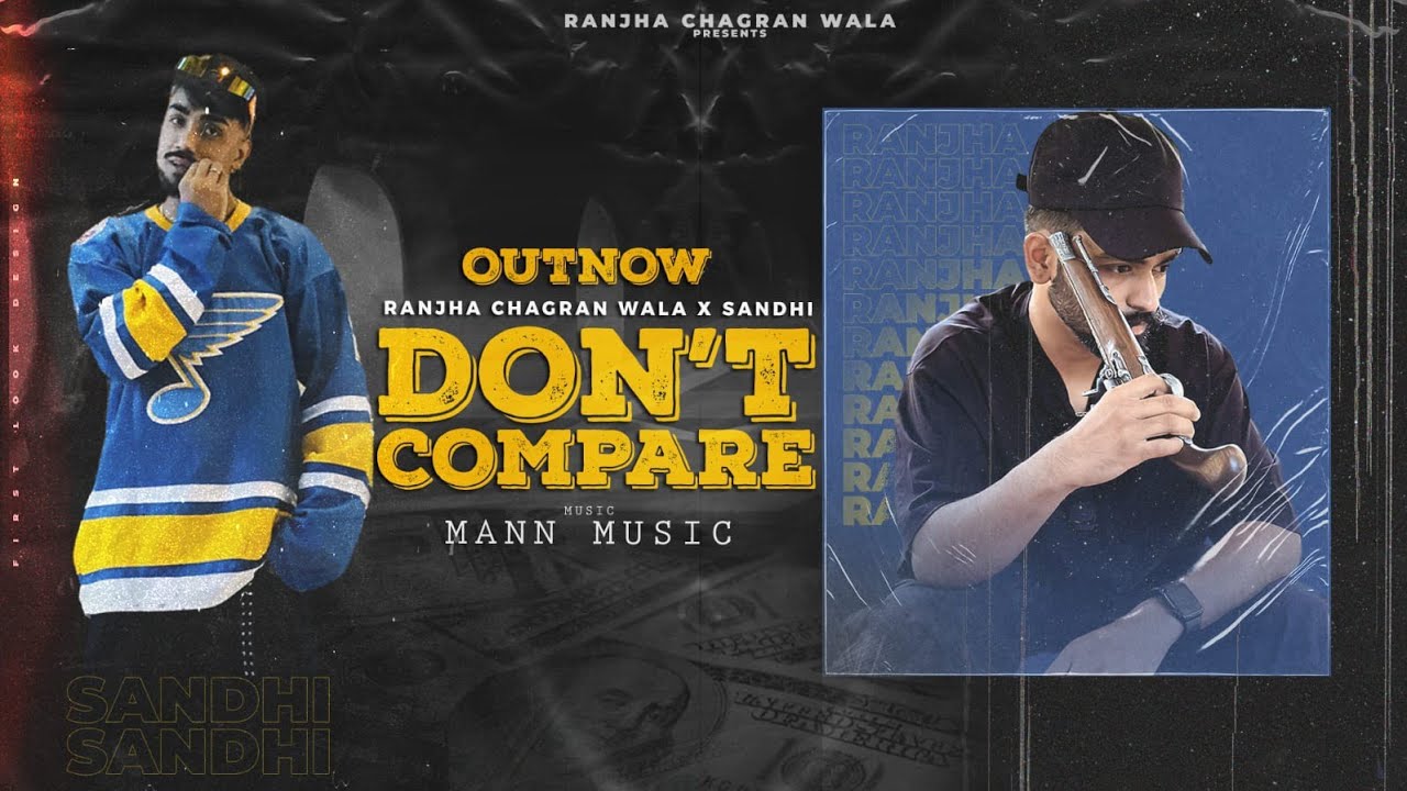 Don't Compare | Ranjha Chagran Wala | Sandhi | Mann Music | Creative ...