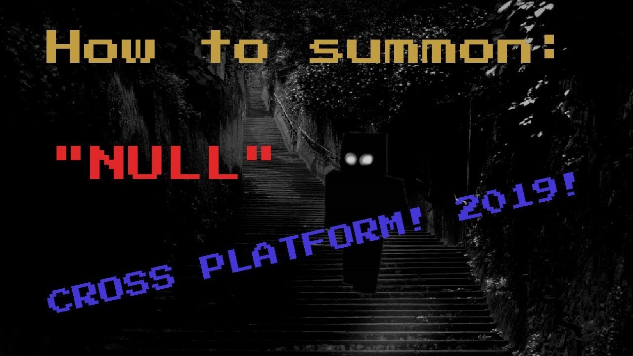 How to: Summon NULL in Minecraft (All Platforms) - YouTube