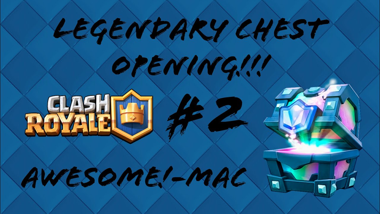 LEGENDARY CHEST OPENING!!! - YouTube