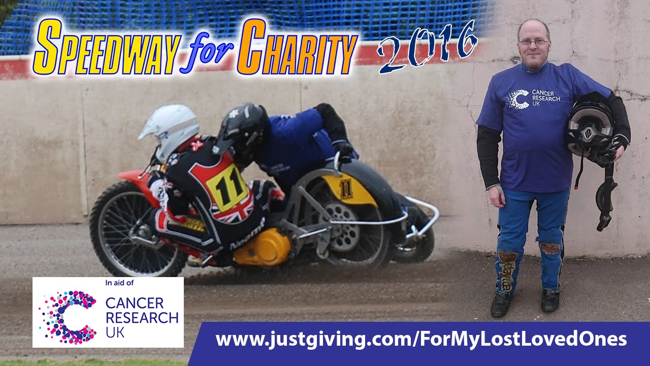 Speedway For Charity 2016 - Cancer Research UK (Part 2 of 7) - YouTube