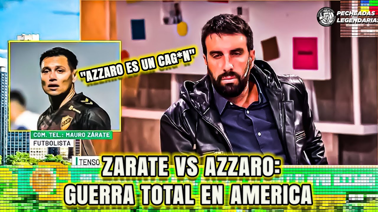 ZARATE VS AZZARO: Guerra total en America - YouTube