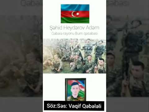 Qəbələ Şəhidi Heydərov Adəm şeir