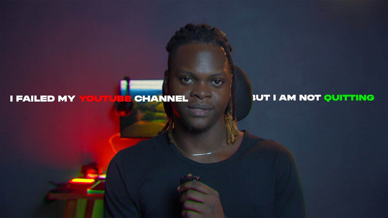 I Failed My YouTube Channel But I'm Not Quitting (And Why You Shouldn't ...