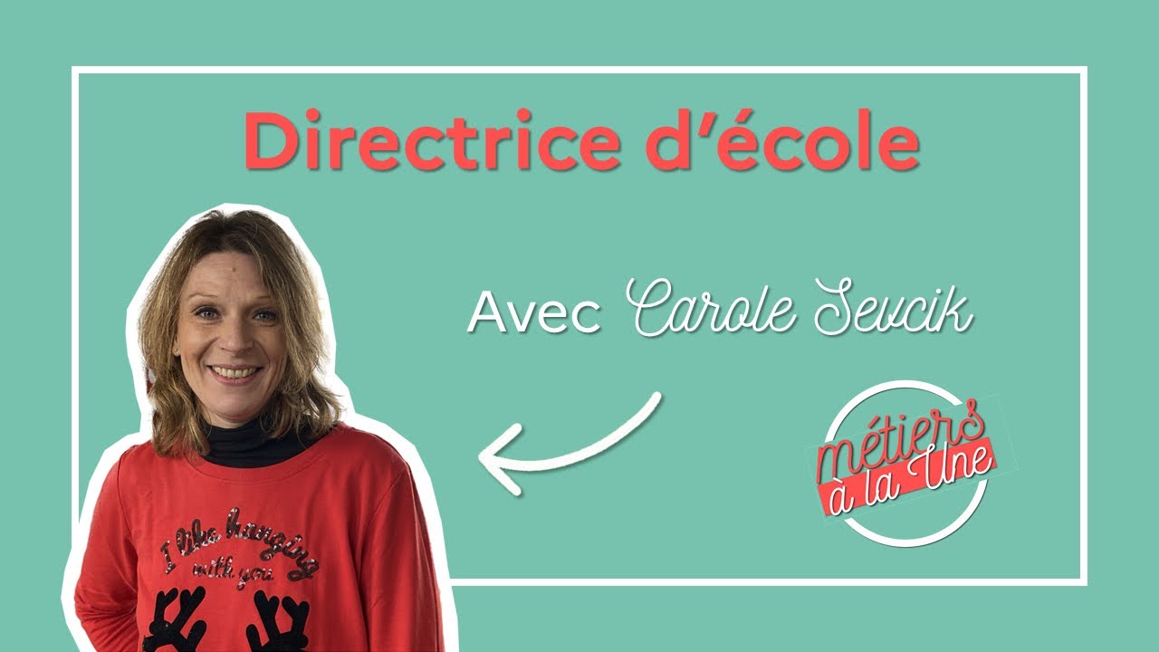 Métiers à la Une n°8 - Directrice d’école - YouTube