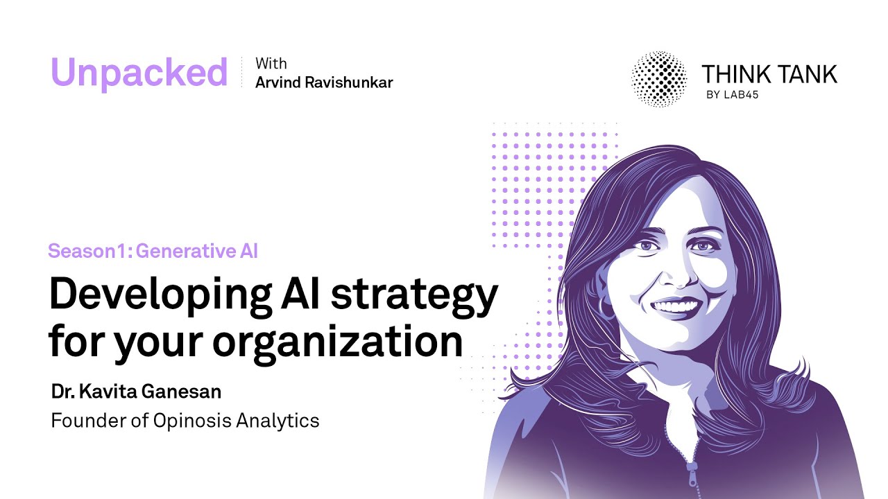 Unpacked | EP 2 | Develop AI strategy for your organization with Dr ...