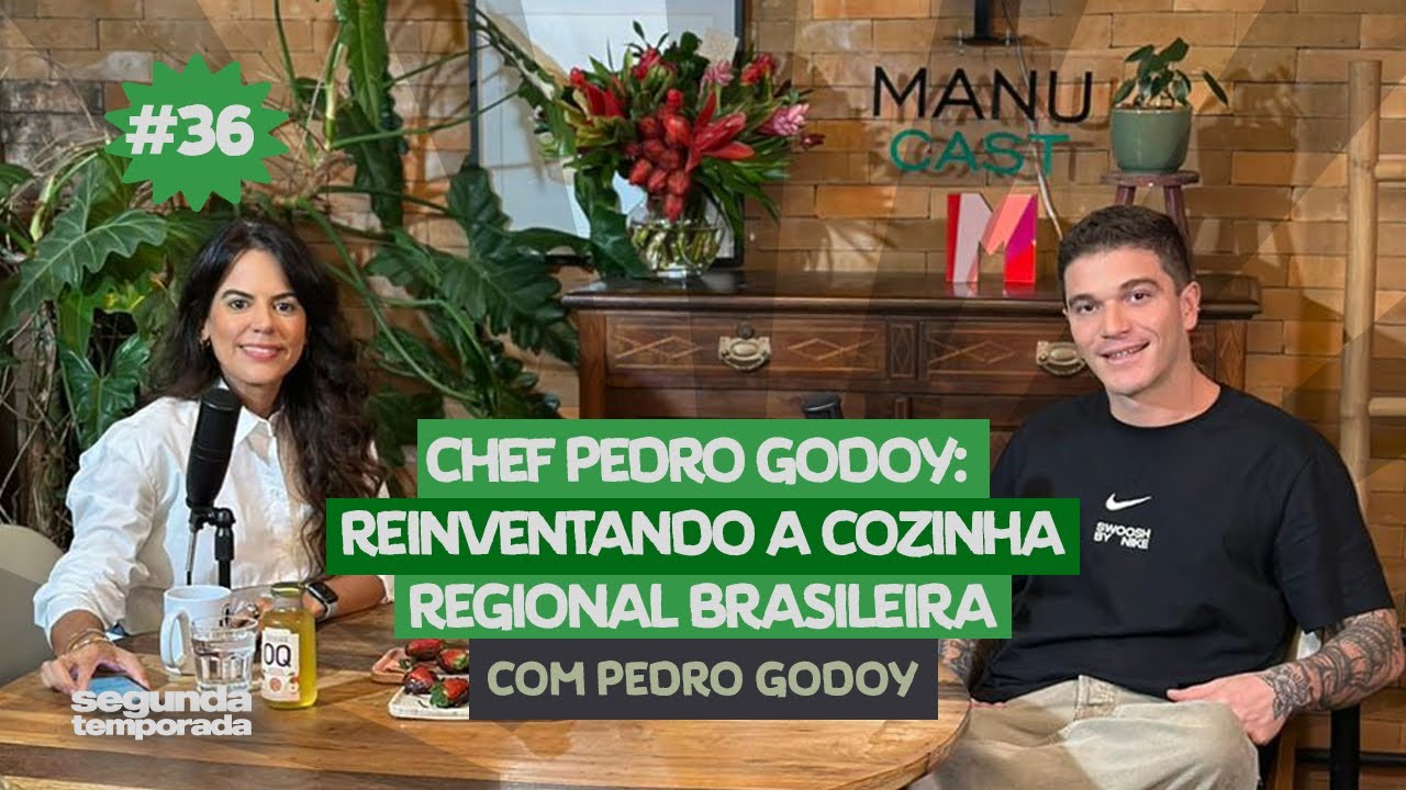 Ep. 36 Reinventando a cozinha regional brasiliera: A História do Chef ...