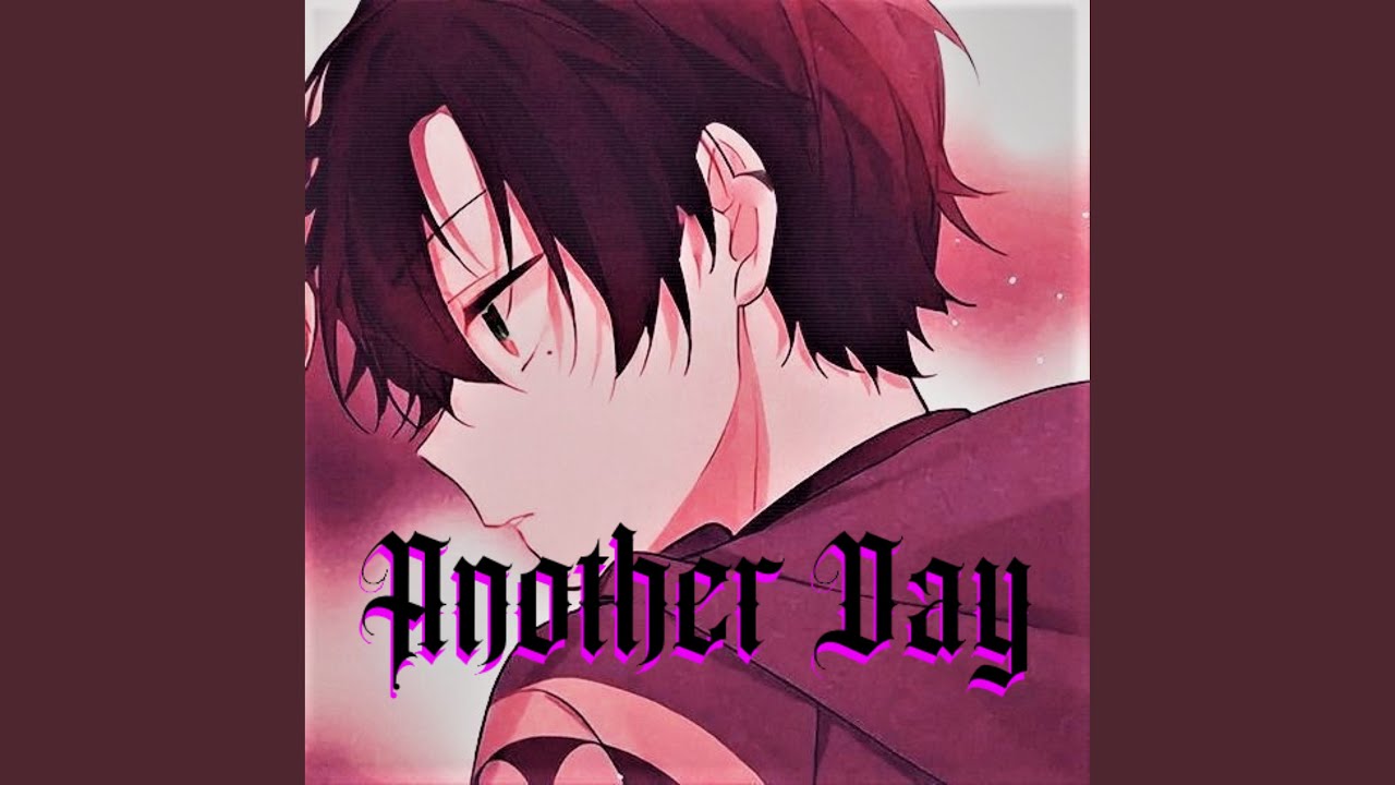 Another Day - YouTube