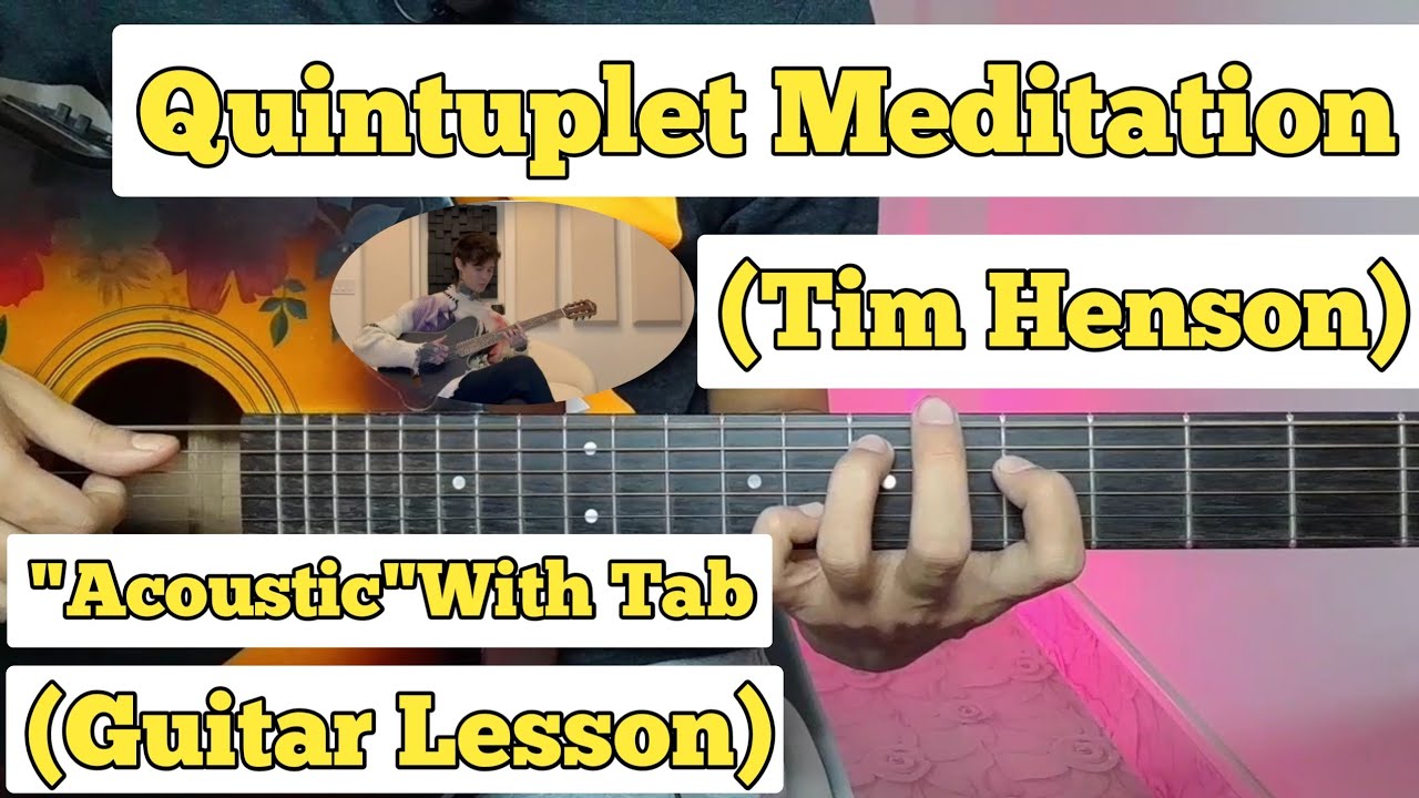 Quintuplet Meditation - Tim Henson | Guitar Lesson | With Tab ...