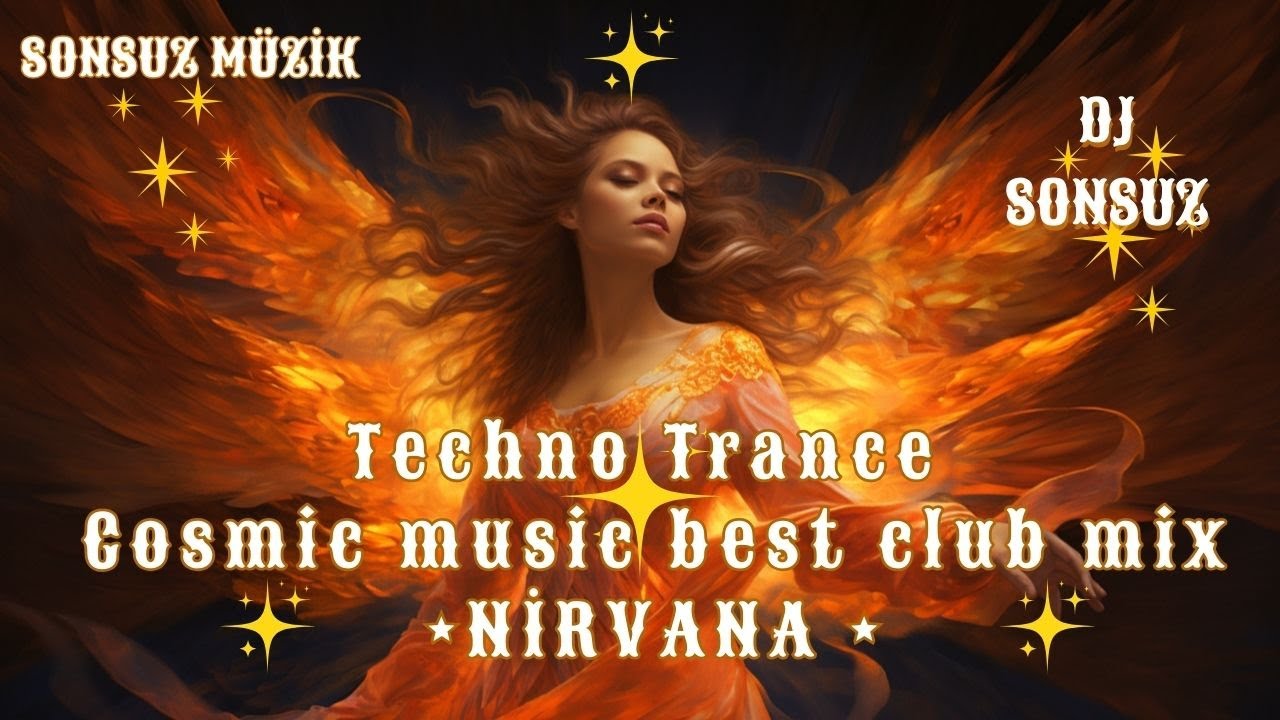 Techno Trance Cosmic Music - Best club Mix - Albüm *NİRVANA* #clubmusic ...