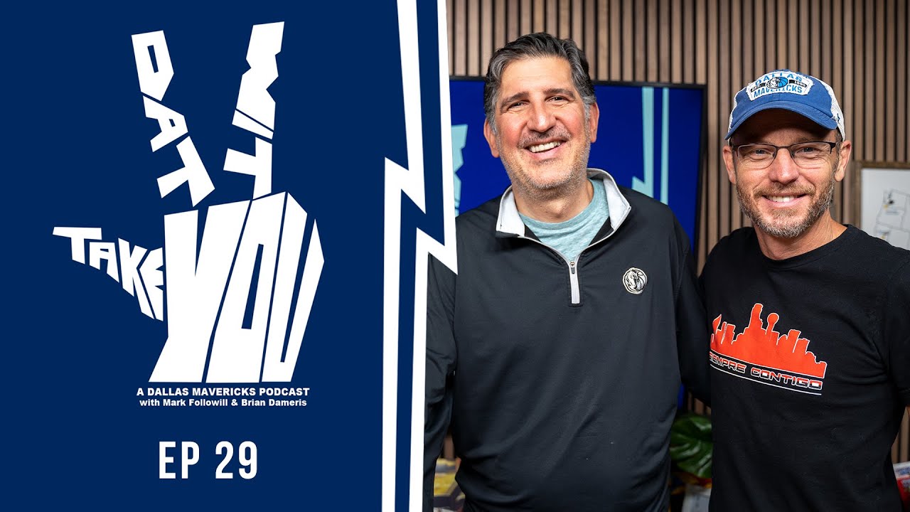 Followill and Dameris preview the Mavs Season Take Dat Wit You | Ep 29 ...